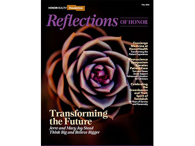 Reflections of Honor magazine | HonorHealth Foundation